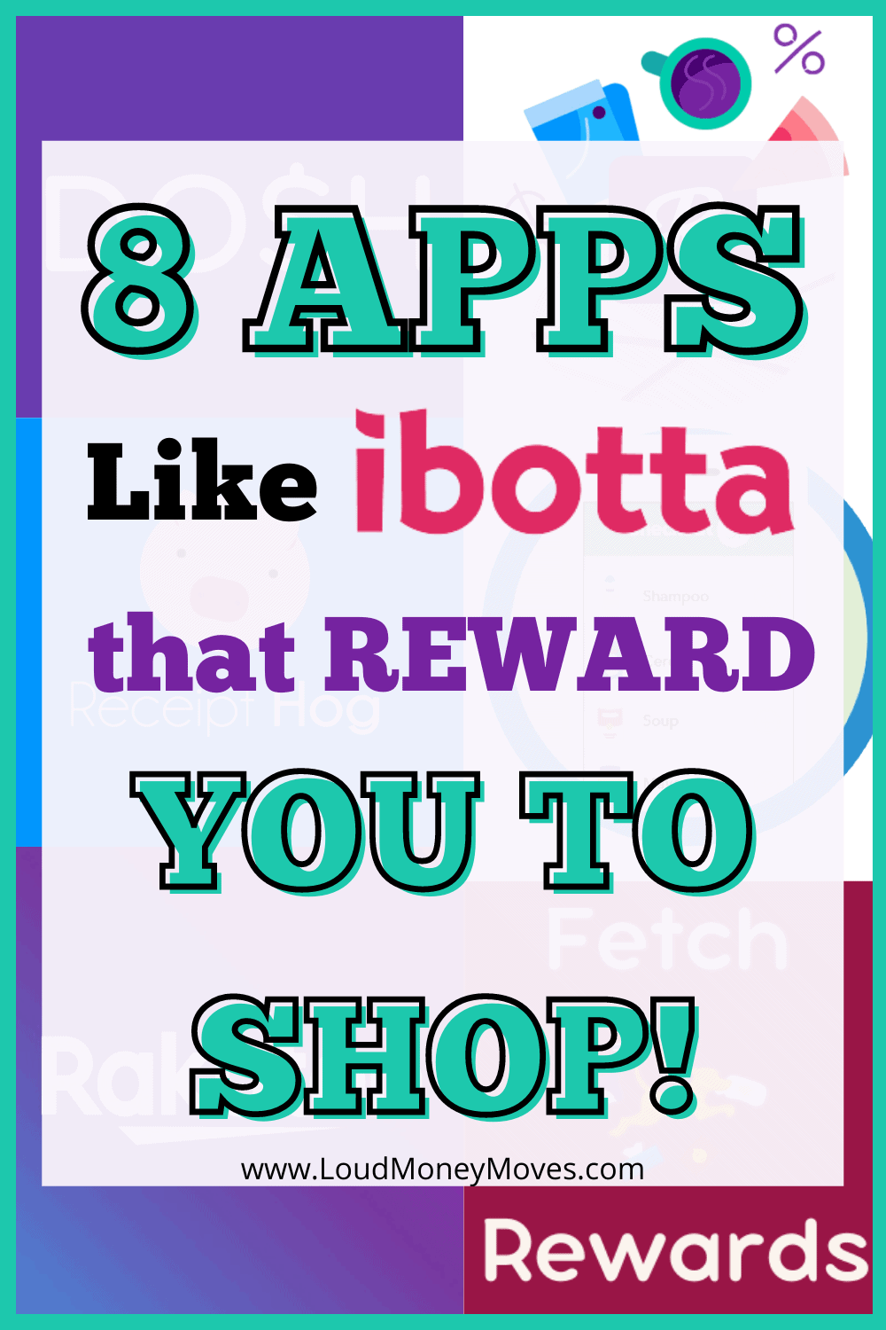 8 Legit Apps Like Ibotta That Reward You To Shop - Loud Money Moves