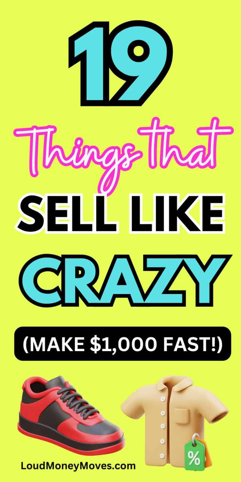 19 Surprising Things To Sell To Make Money Fast! - Loud Money Moves