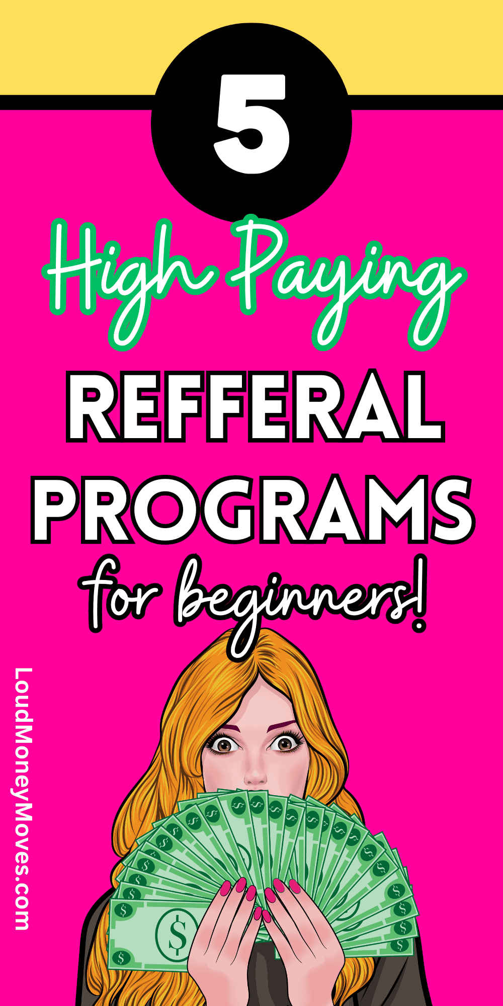 5 High Paying Referral Programs To Make Money In 2025 - Loud Money Moves