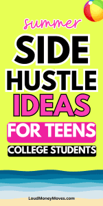 Summer Side Hustles For College Students And Teens That Pay Well - Loud ...