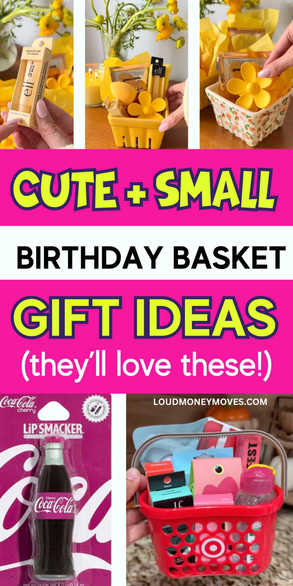 8 Small Birthday Basket Ideas That Show Big Love - Loud Money Moves