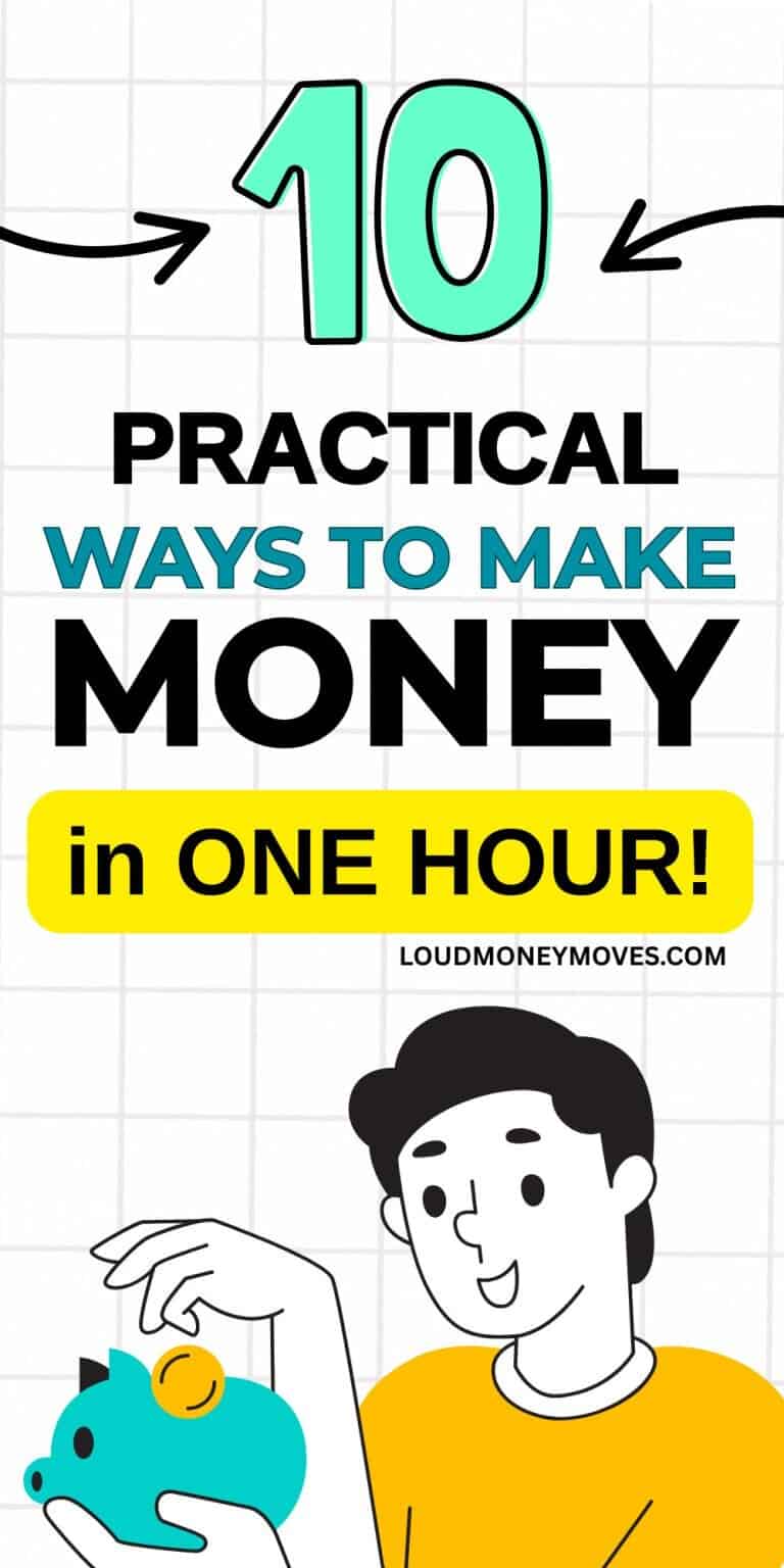 How To Make Money In One Hour: 10 Ways To Fast Cash - Loud Money Moves